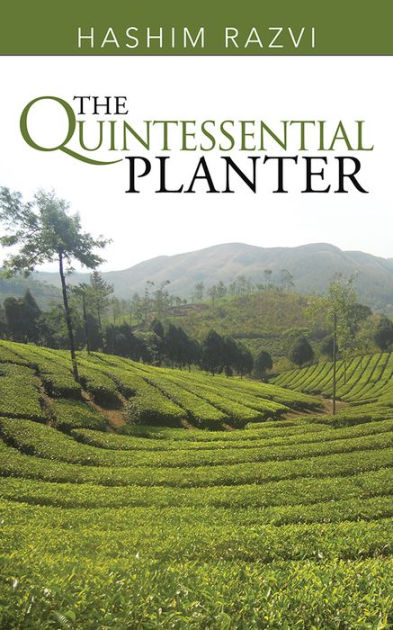 The Quintessential Planter by Hashim Razvi | eBook | Barnes & Noble®