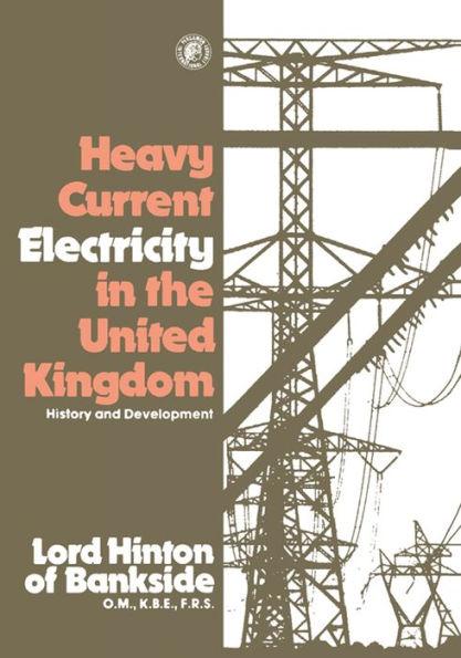 Heavy Current Electricity in the United Kingdom: History and ...