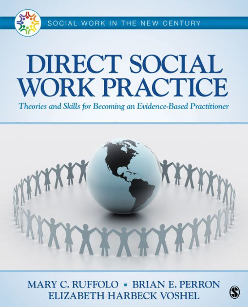Direct Social Work Practice: Theories and Skills for Becoming an ...