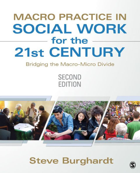 Macro Practice in Social Work for the 21st Century: Bridging the Macro ...