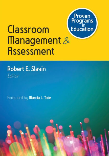 Proven Programs in Education: Classroom Management and Assessment ...