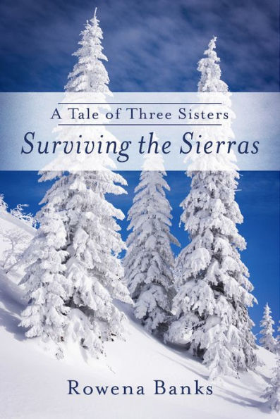 Surviving The Sierras by Rowena Banks | eBook | Barnes & Noble®