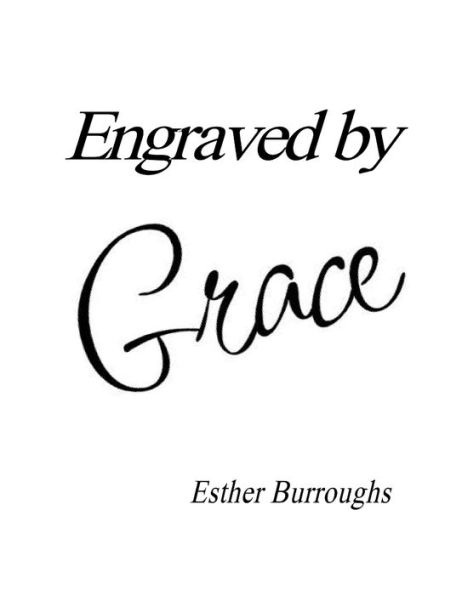 Engraved by Grace: Creating a Legacy of Faith for Your Children and ...