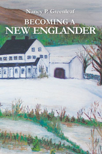 BECOMING A NEW ENGLANDER by Nancy Greenleaf | eBook | Barnes & Noble®