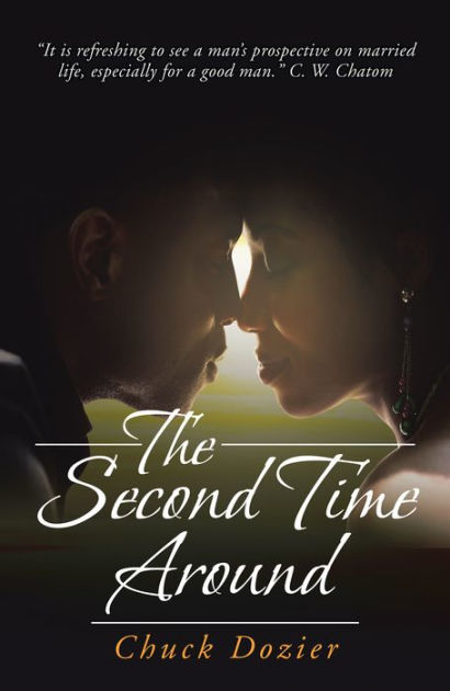 The Second Time Around by Chuck Dozier | eBook | Barnes & Noble®
