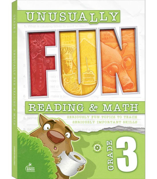 Unusually Fun Reading & Math Workbook, Grade 3: Seriously Fun Topics to ...