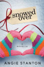 Snowed Over by Angie Stanton, Paperback | Barnes & Noble®