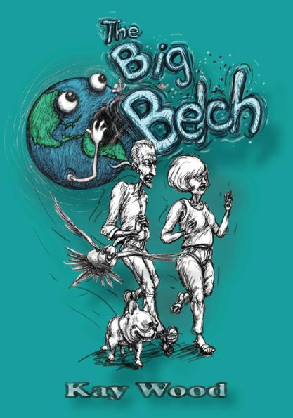 The Big Belch by Kay Wood, Paperback | Barnes & Noble®