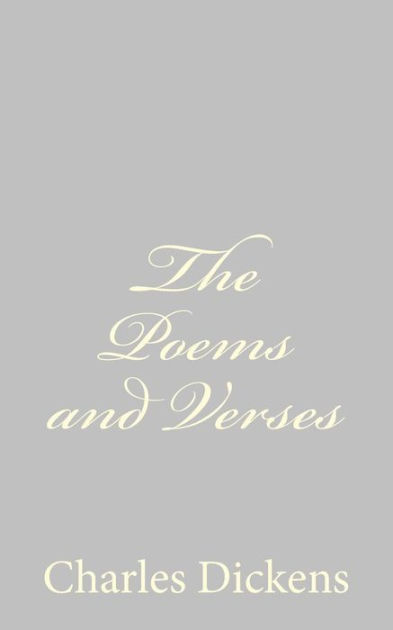 The Poems and Verses by Charles Dickens, Paperback | Barnes & Noble®