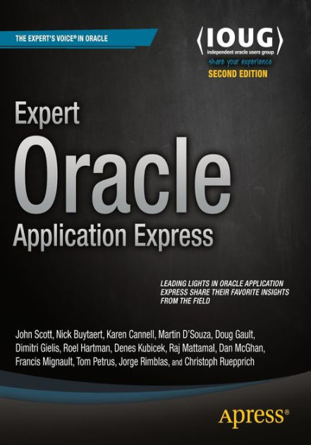 Expert Oracle Application Express by Doug Gault, Dimitri Gielis, Martin ...