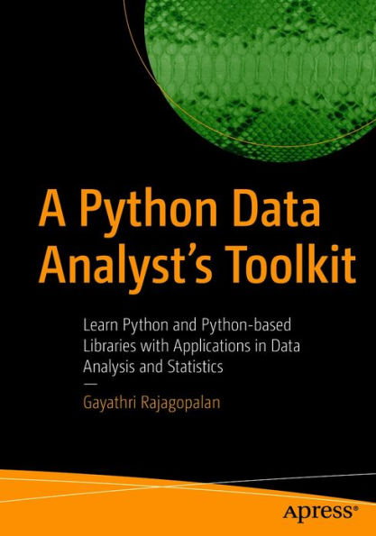 A Python Data Analyst's Toolkit: Learn Python and Python-based ...