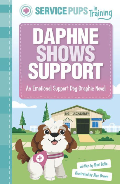 Daphne Shows Support: An Emotional Support Dog Graphic Novel by Mari ...