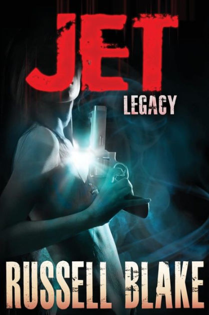 JET V - Legacy by Russell Blake, Paperback | Barnes & Noble®