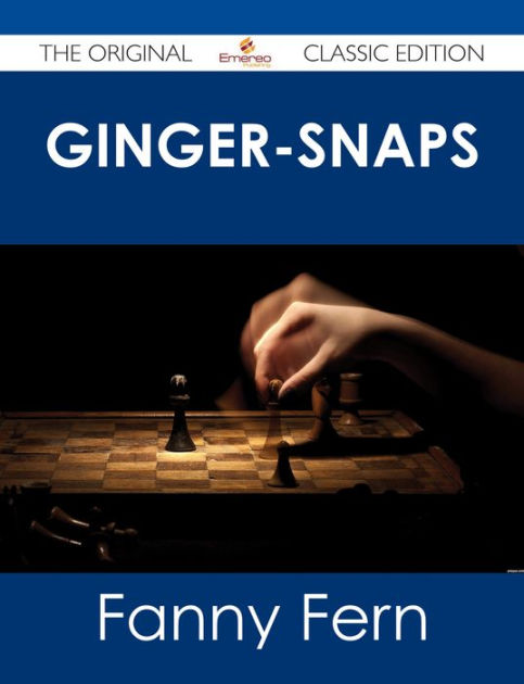 Ginger-Snaps - The Original Classic Edition by Fanny Fern | eBook ...