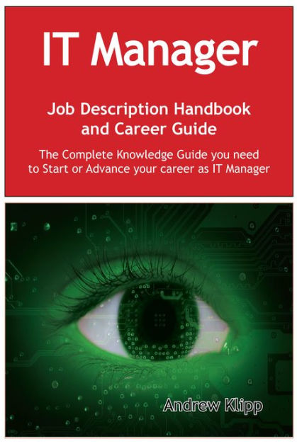 The IT Manager Job Description Handbook and Career Guide: The Complete ...