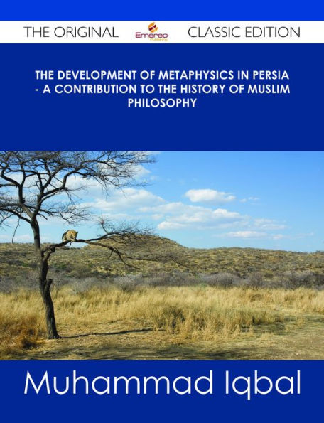 The Development of Metaphysics in Persia - A Contribution to the ...