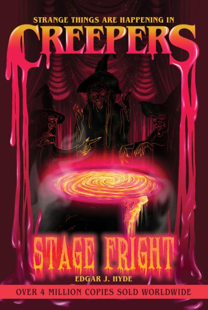 Creepers: Stage Fright by Edgar J. Hyde, Chloe Tyler, Paperback ...