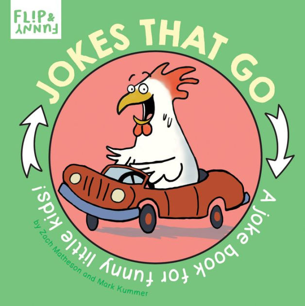 Jokes That Go: A Joke Book for Funny Little Kids by Zach Matheson, Mark ...