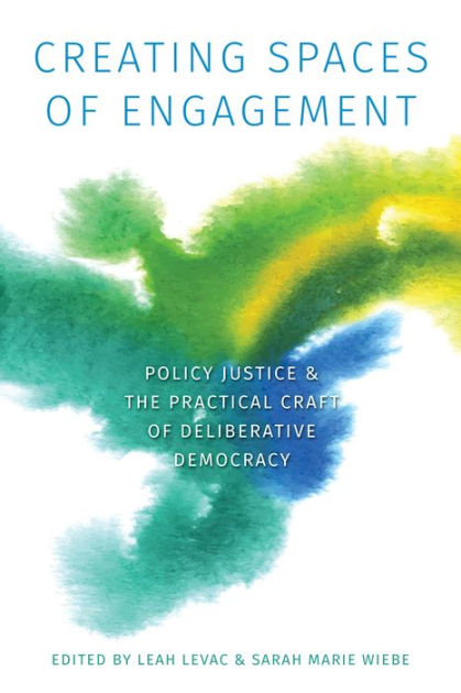 Creating Spaces of Engagement: Policy Justice and the Practical Craft ...