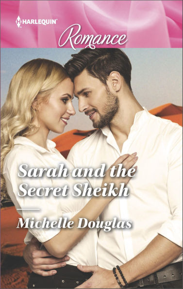 Sarah and the Secret Sheikh by Michelle Douglas | eBook | Barnes & Noble®