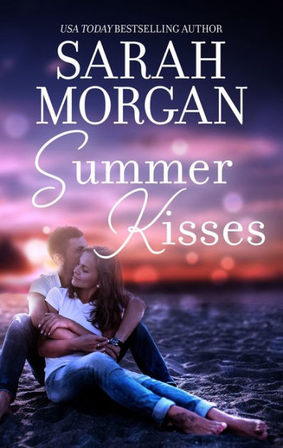 Summer Kisses by Sarah Morgan | eBook | Barnes & Noble®