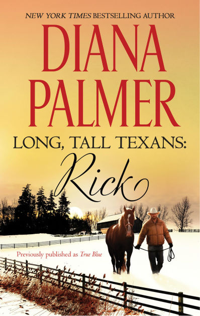 Long, Tall Texans: Rick by Diana Palmer | eBook | Barnes & Noble®