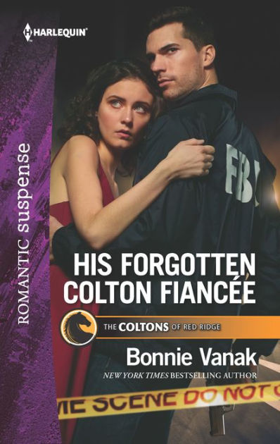 His Forgotten Colton Fiancée by Bonnie Vanak | eBook | Barnes & Noble®
