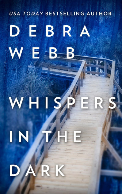 Whispers in the Dark by Debra Webb | NOOK Book (eBook) | Barnes & Noble®