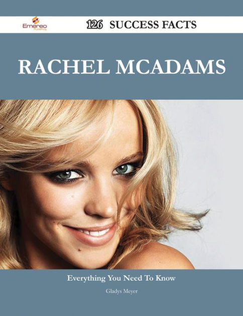 Rachel McAdams 126 Success Facts - Everything you need to know about ...