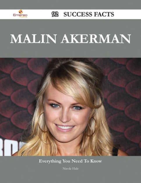 Malin Akerman 92 Success Facts - Everything you need to know about ...