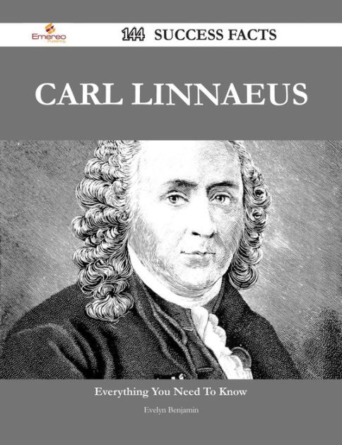 Carl Linnaeus 144 Success Facts - Everything you need to know about ...