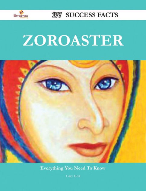 Zoroaster 177 Success Facts - Everything you need to know about ...
