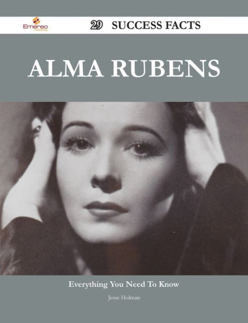 Alma Rubens 29 Success Facts - Everything you need to know about Alma ...