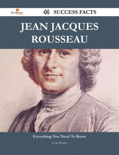 Jean Jacques Rousseau 44 Success Facts - Everything you need to know ...