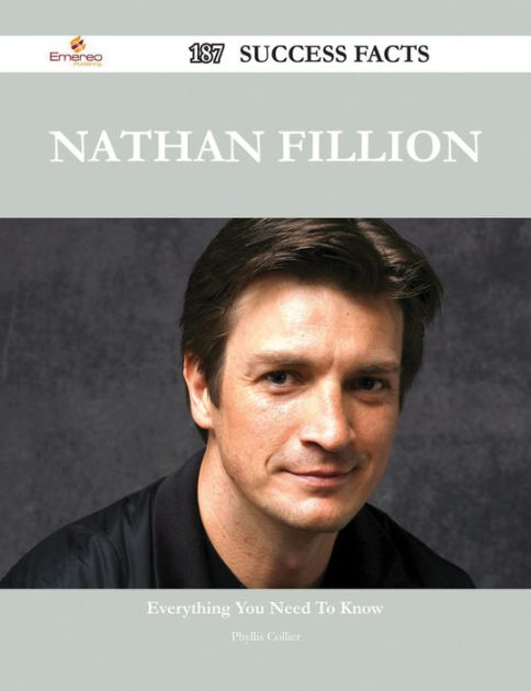Nathan Fillion 187 Success Facts - Everything you need to know about ...