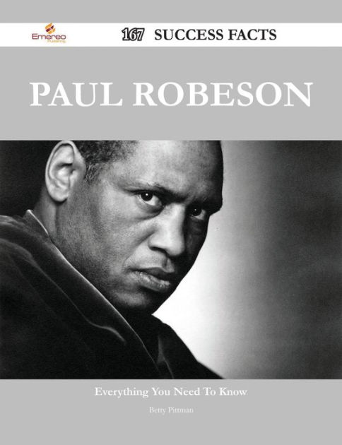 Paul Robeson 167 Success Facts - Everything you need to know about Paul ...