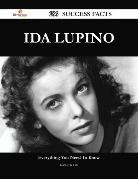 Ida Lupino 186 Success Facts - Everything you need to know about Ida ...