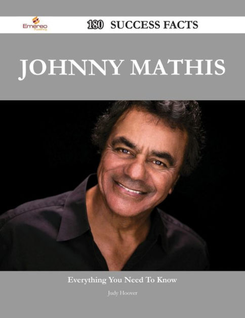 Johnny Mathis 180 Success Facts - Everything you need to know about ...