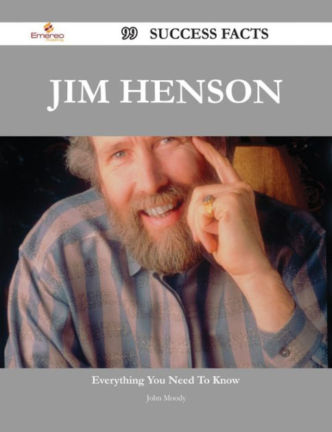 Jim Henson 99 Success Facts - Everything you need to know about Jim ...