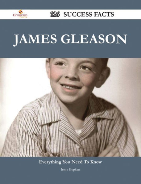 James Gleason 126 Success Facts - Everything you need to know about ...