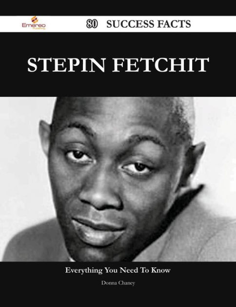 Stepin Fetchit 80 Success Facts - Everything you need to know about ...