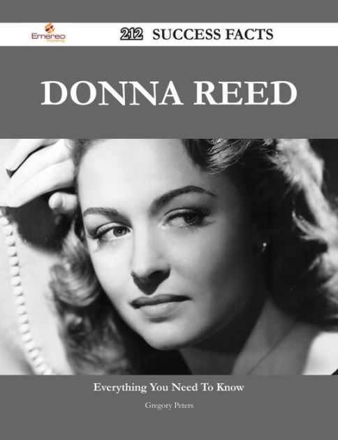 Donna Reed 212 Success Facts - Everything you need to know about Donna ...