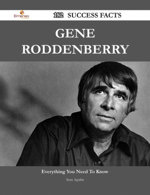 Gene Roddenberry 182 Success Facts - Everything you need to know about ...