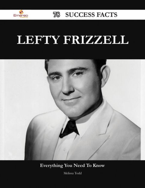 Lefty Frizzell 78 Success Facts - Everything you need to know about ...