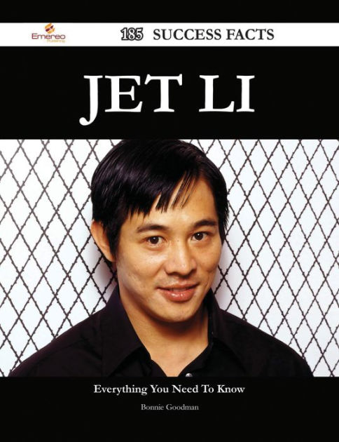 Jet Li 185 Success Facts - Everything you need to know about Jet Li by ...