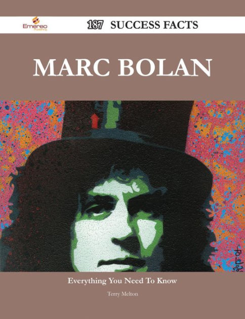 Marc Bolan 187 Success Facts - Everything you need to know about Marc ...