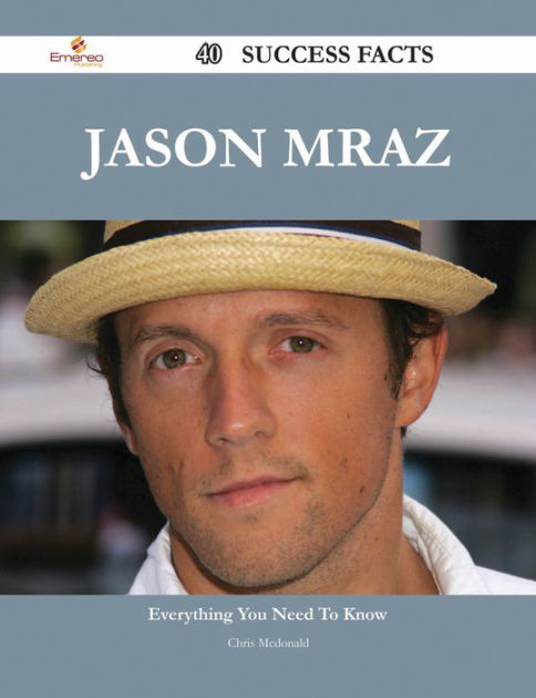 Jason Mraz 40 Success Facts - Everything you need to know about Jason ...