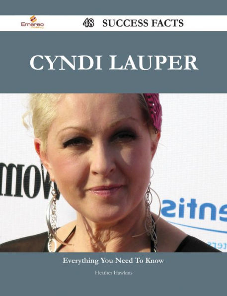 Cyndi Lauper 48 Success Facts - Everything you need to know about Cyndi ...