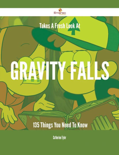 Takes A Fresh Look At Gravity Falls - 135 Things You Need To Know by ...