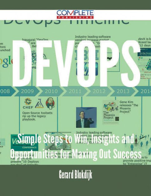 DevOps - Simple Steps to Win, Insights and Opportunities for Maxing Out ...